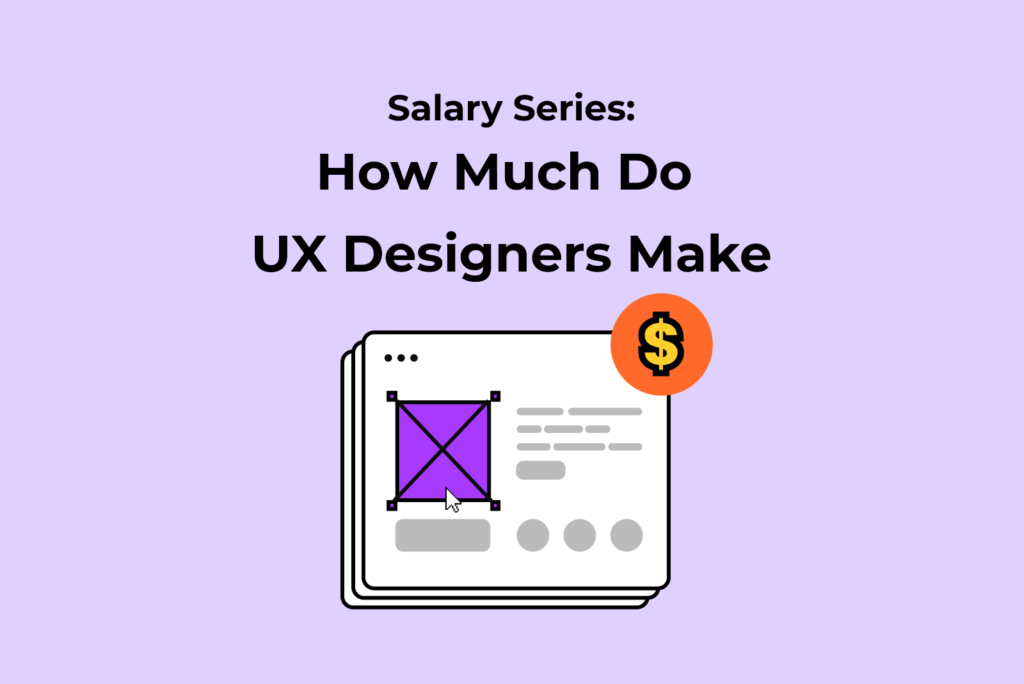 How Much Money Do UX Designers Make? - Skillcrush