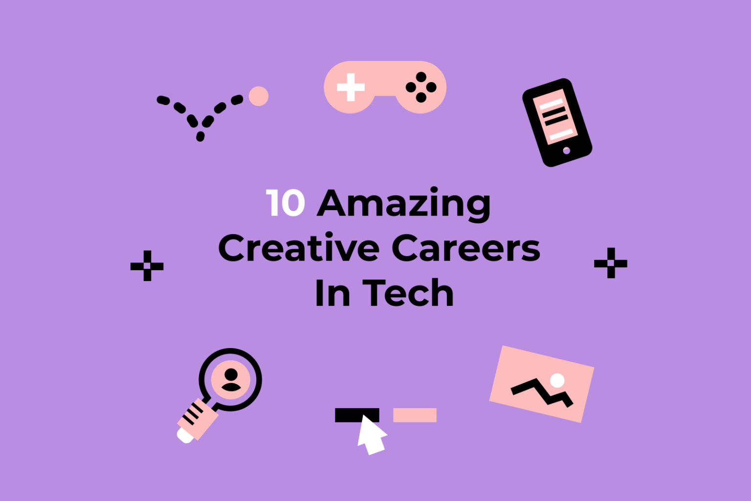 10 Amazing Tech Careers in Design for Super Creatives - Skillcrush