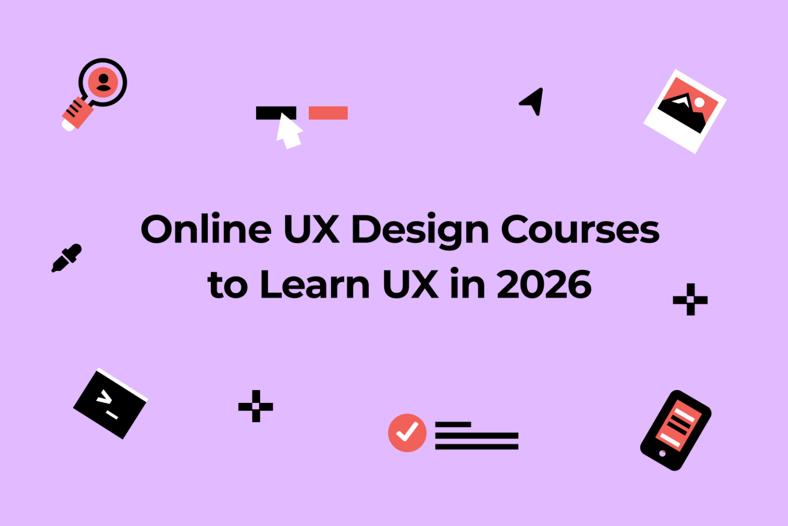 Online UX Design Courses to Learn UX in 2026
