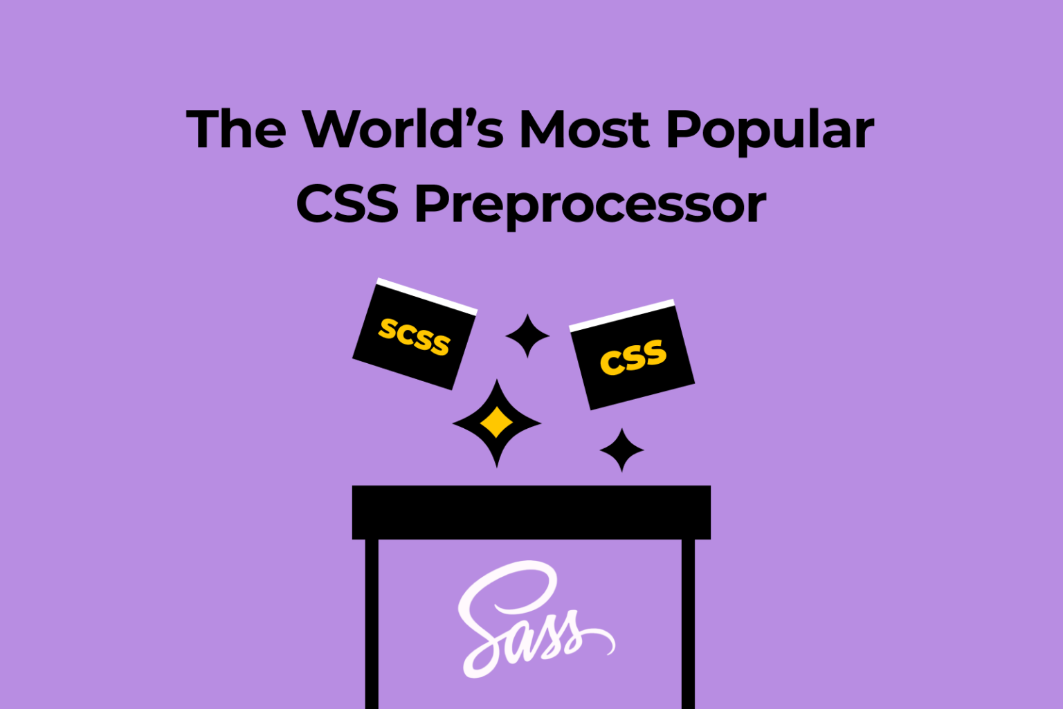 What is Sass? The World's Most Popular CSS Preprocessor What is Sass? The World's Most Popular CSS Preprocessor