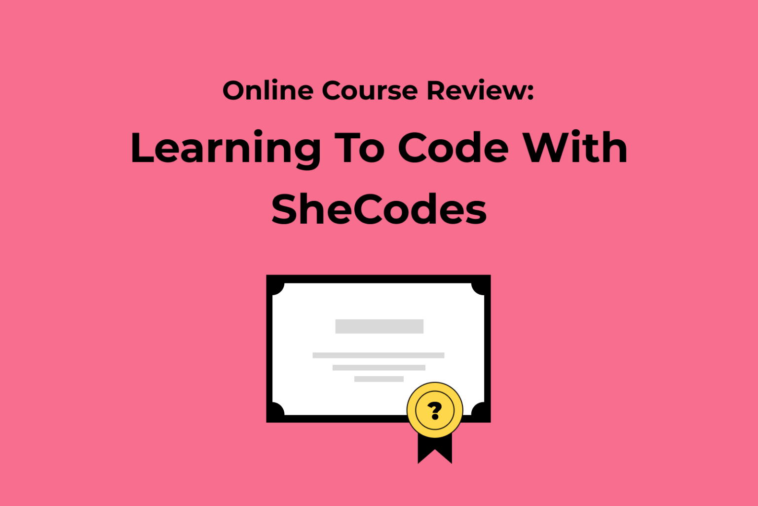 SheCodes Review 2025: Everything You Need to Know