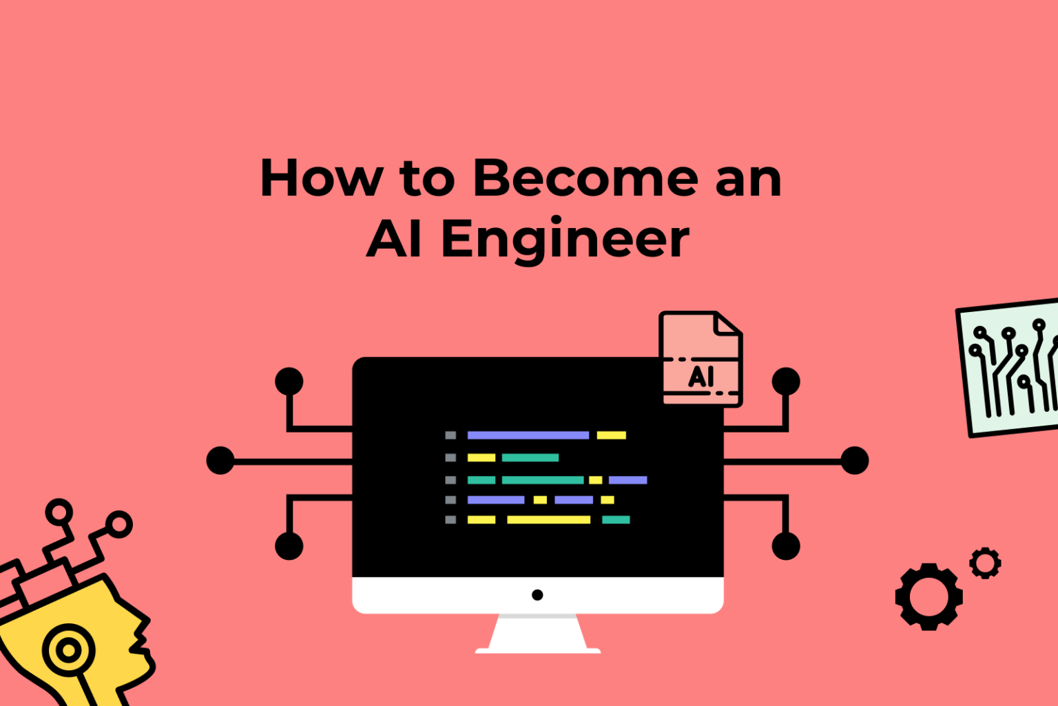 How to Become an AI Engineer in 4 Easy, Reliable Steps