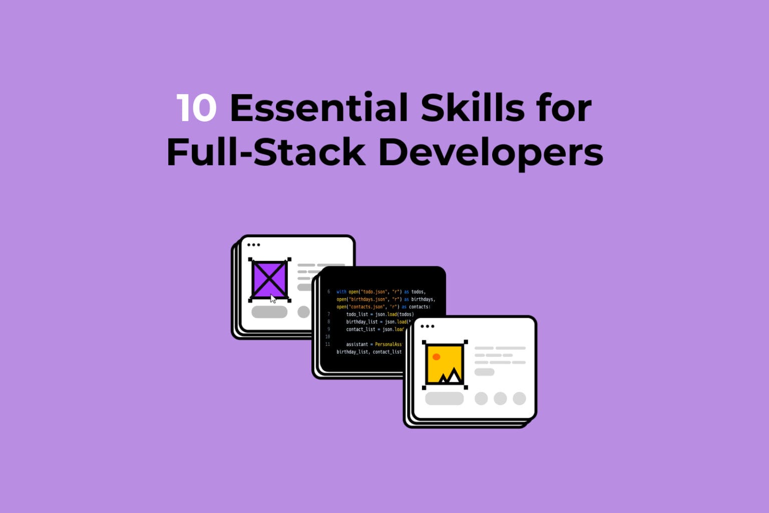 The 10 Most Essential Skills For Full Stack Developers In 2025