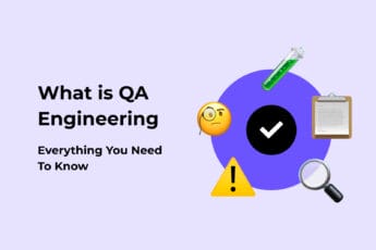 What is QA Engineering? Everything You Need to Know - Skillcrush
